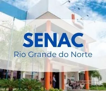 Cursos SENAC RN 2024 | Curso Gratuitos PSG SENAC